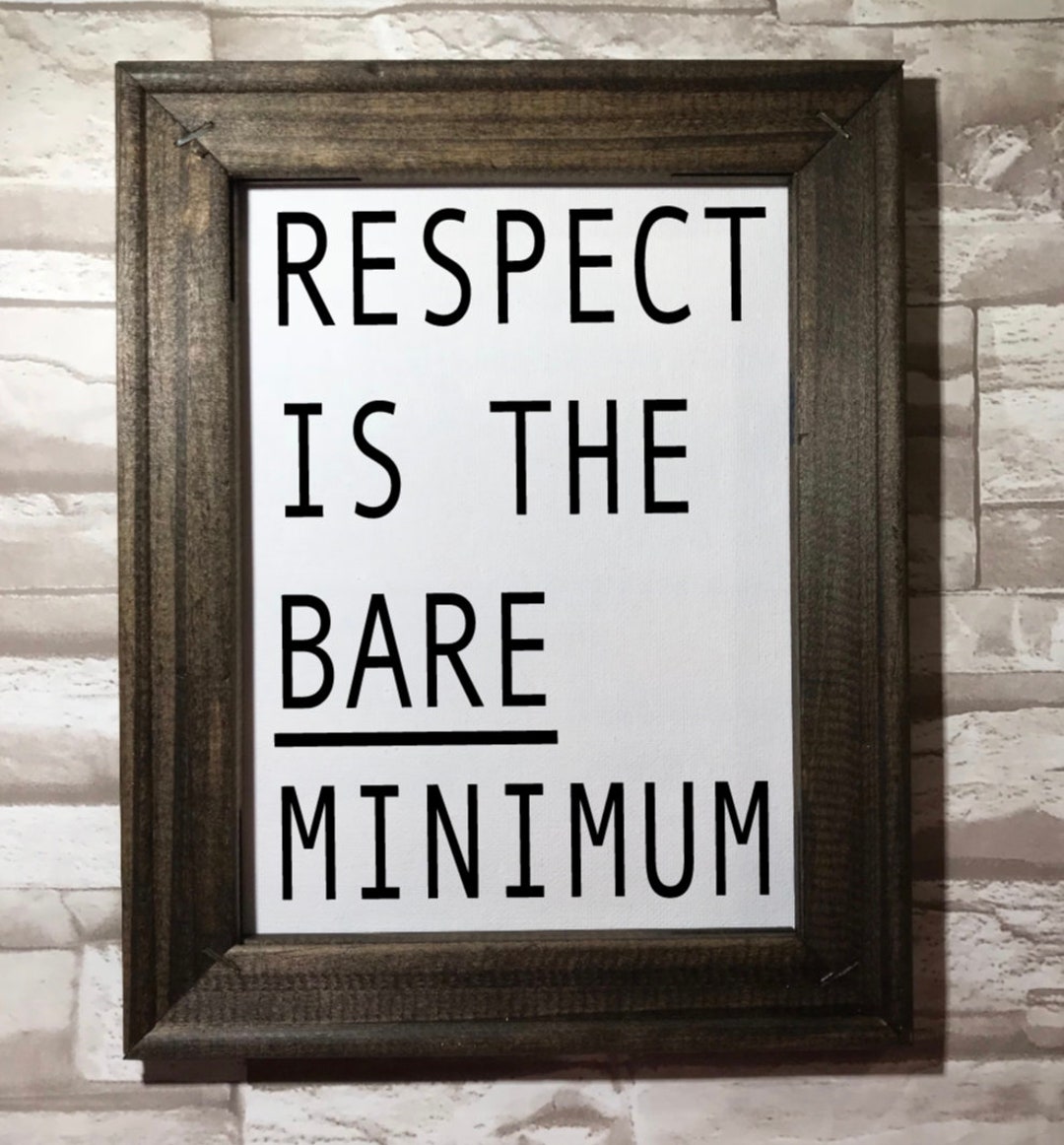 Respect is the Bare Minimum - Framed Canvas- Home Decor - Etsy