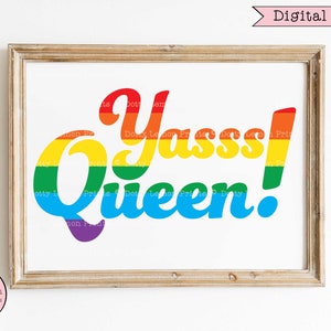 Yasss Queen svg Rainbow svg Pride svg Gay Pride svg LGBTQ svg Dateien ...