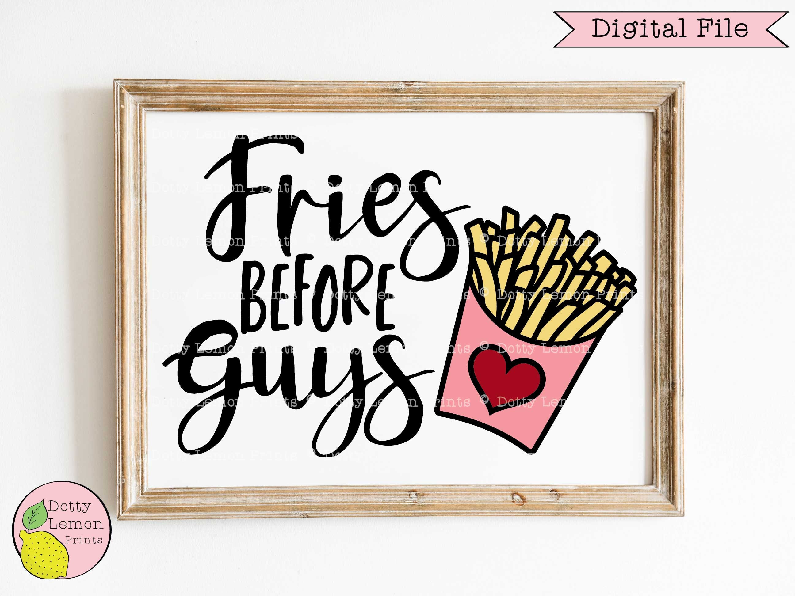 Valentine Svg Fries Before Guys Svg Sarcastic Funny Svg Love - Etsy