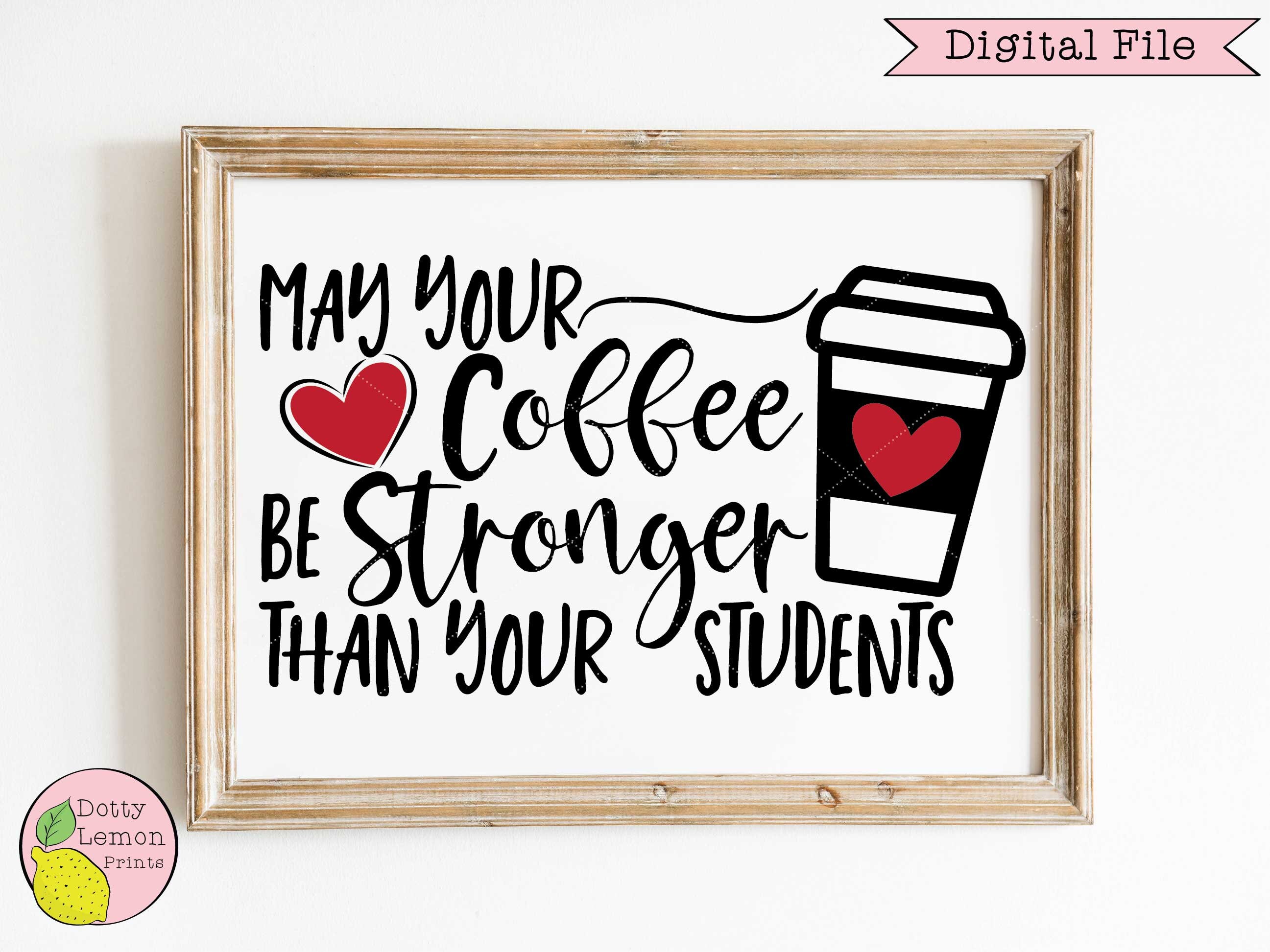 Teacher Svg Coffee Svg School Svg Teacher Shirt Svg Funny | Etsy
