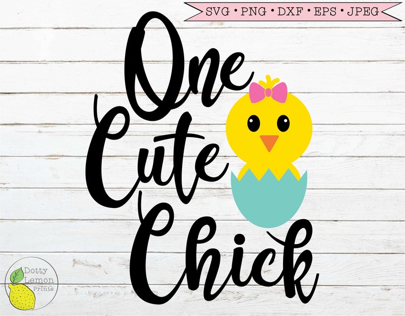 Easter SVG Chick Svg Kids Girls Easter Svg One Cute Chick - Etsy