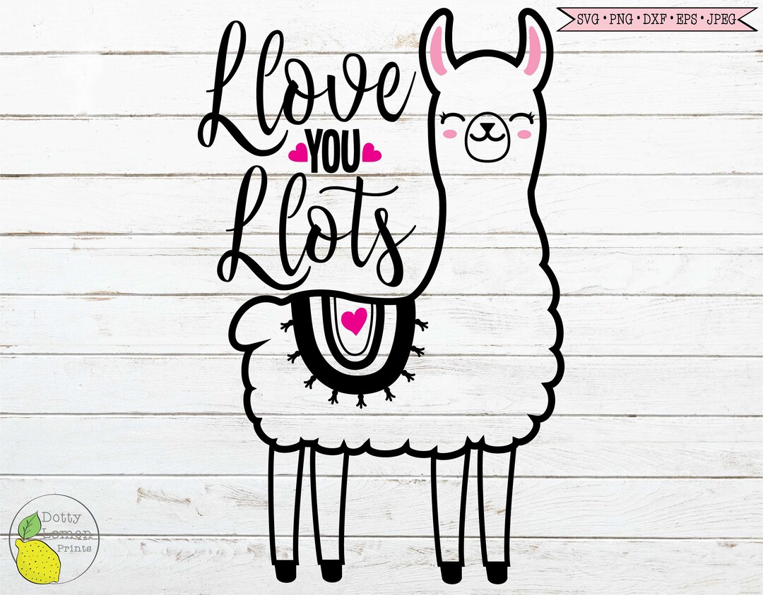 Llama Valentine SVG, Heart Valentines Day Svg Llove You Llots Svg, Love ...