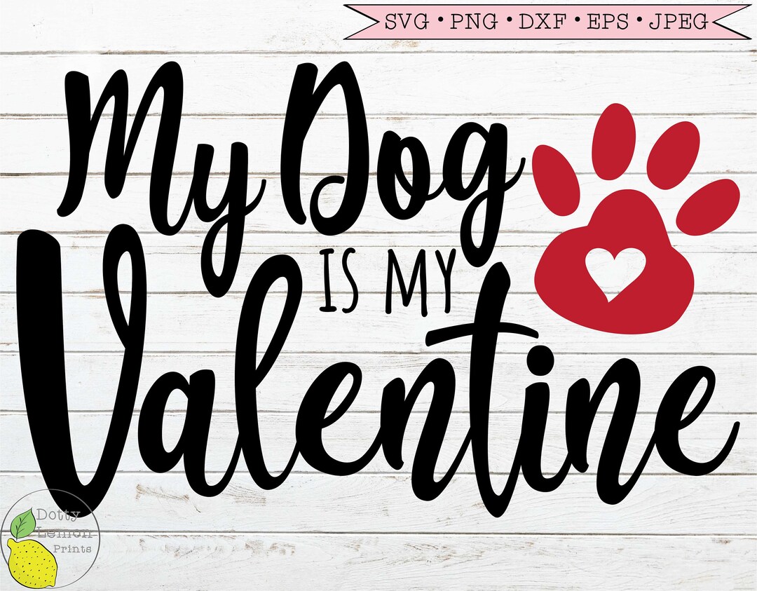 Valentine SVG, Dog Mom Love Heart Valentines Day Svg My Dog is My ...