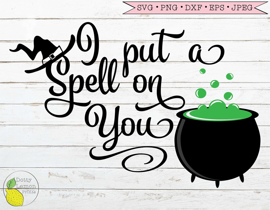Hocus Pocus Svg Halloween Witch Svg Fall Svg I Put A Spell on - Etsy
