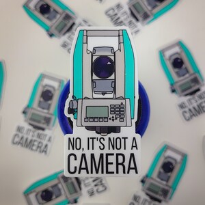 No, It's Not a Camera - Survey Total Station Sticker - Etsy Canada