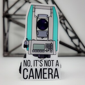 No, It's Not a Camera - Survey Total Station Sticker - Etsy Canada