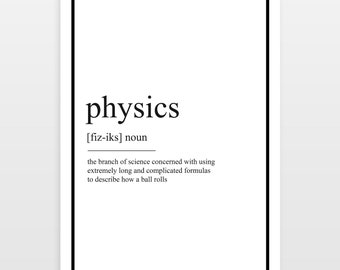 Physics Definition Wall Art Science Gift Funny Physics Teacher - Etsy
