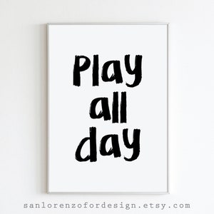 Play All Day Sign Printable Wall Art Playroom Art and Decor | Etsy