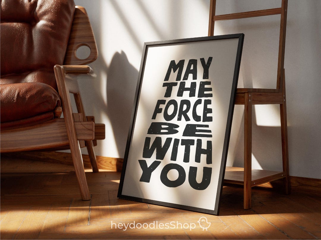 May the Force Be With You Print Star Wars Nursery Wall Art Star Wars ...