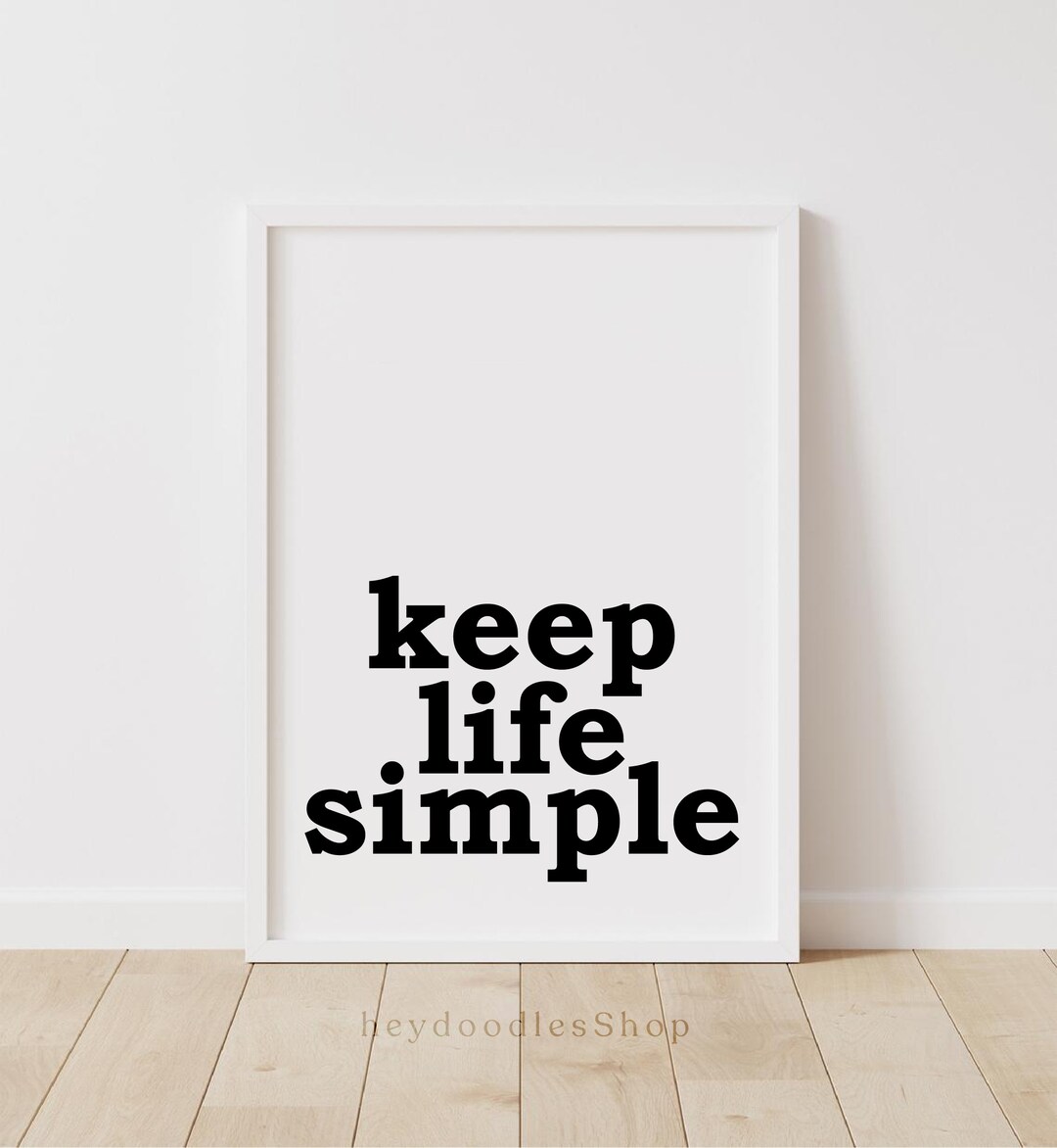 Keep Life Simple Printable Wall Art Room Art Print Home Decor - Etsy