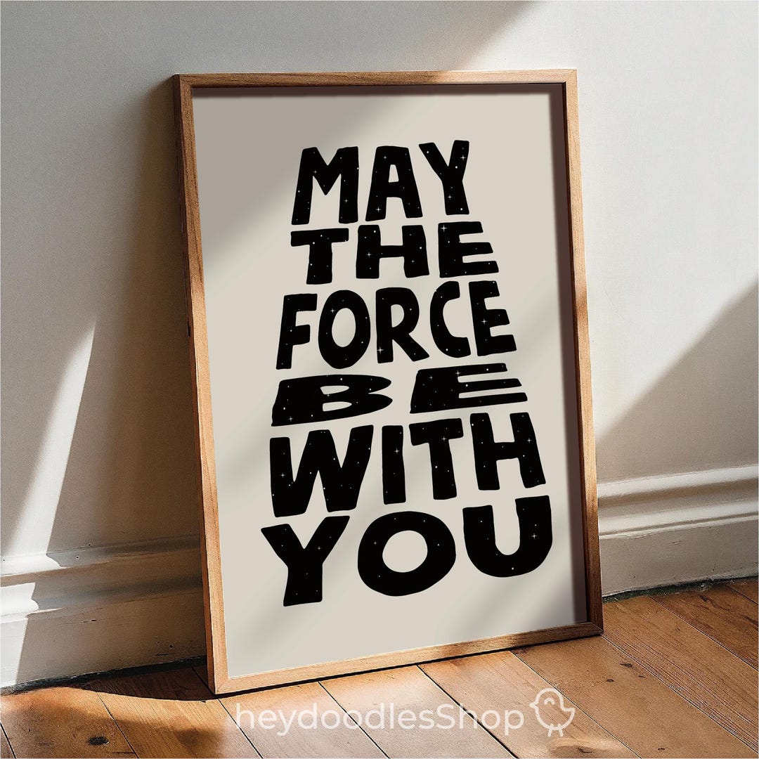 May the Force Be With You Wall Art Star Wars Printable Black and White ...