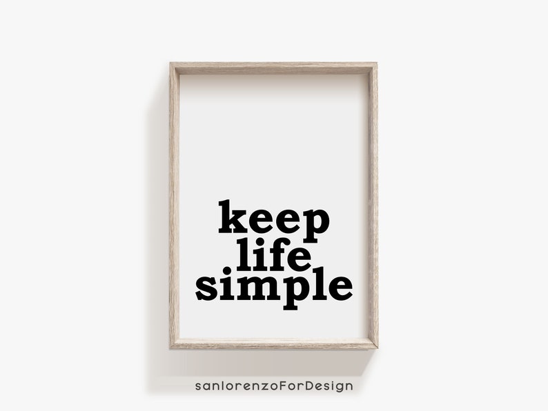 Keep Life Simple Printable Wall Art Room Art Print Home Decor | Etsy