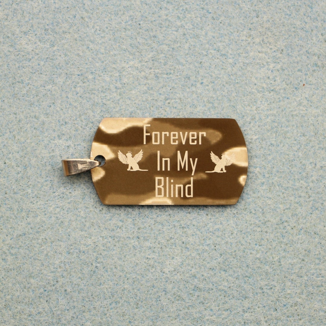 Forever in My Blind Camo Tag 50mm Stainless Steel With Pinch Bail Dark ...