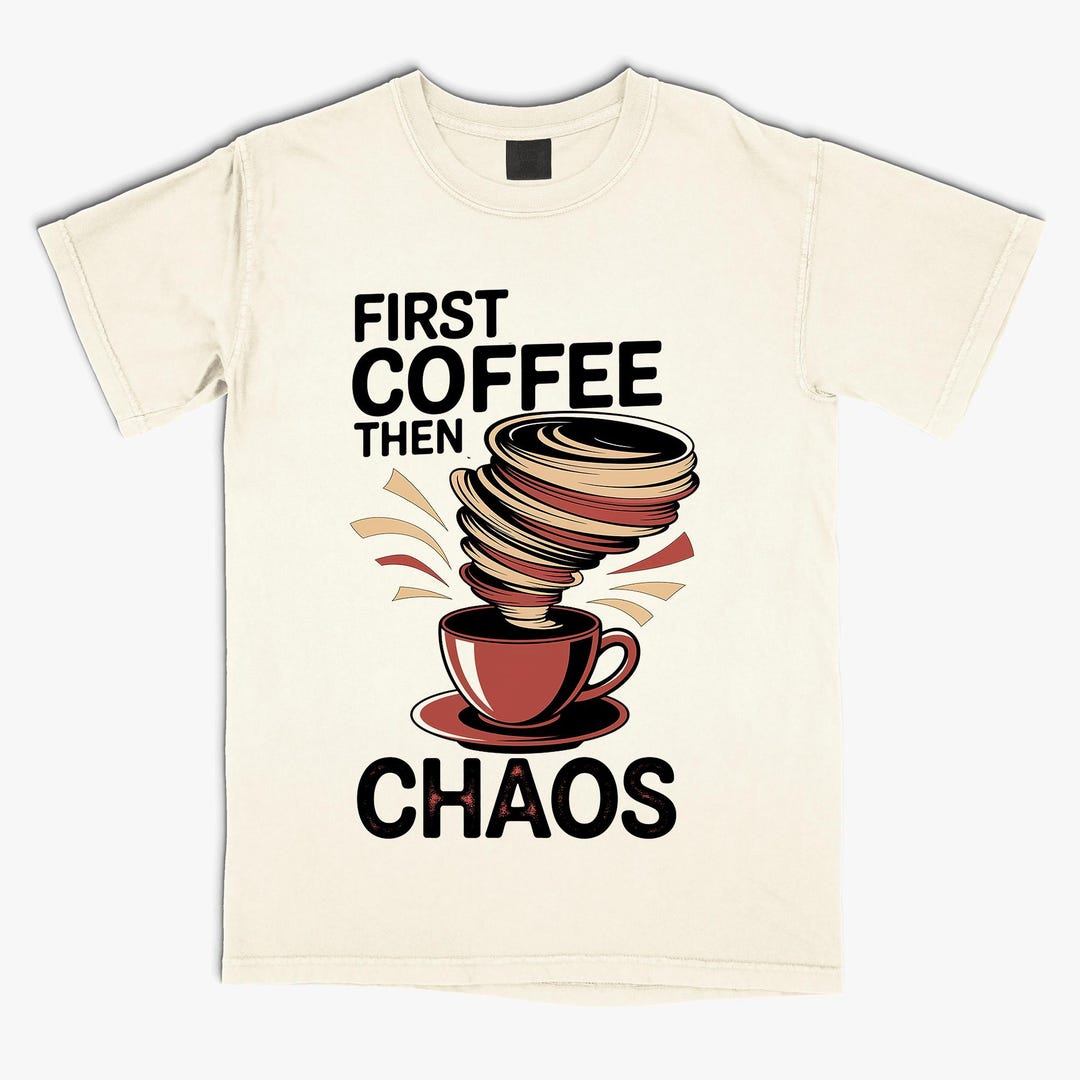 First Coffee Then Chaos - Etsy