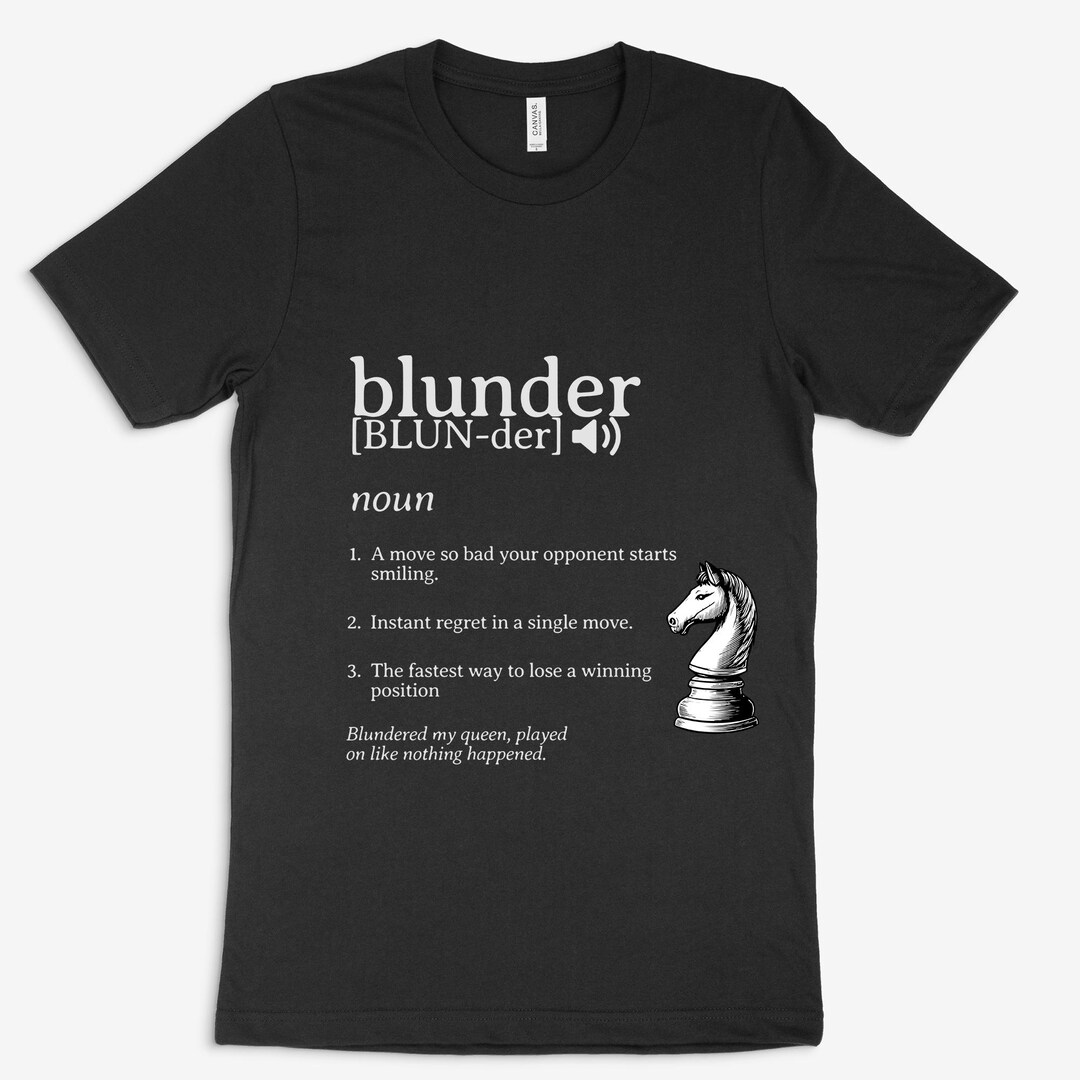 Blunder Definition Chess Player Funny T-shirt Streetwear Style - Etsy