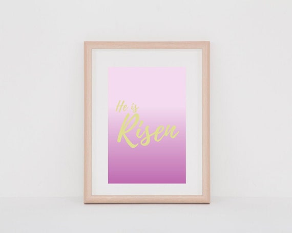 He is Risen 4x6 Easter Printable Pink Ombre | Etsy