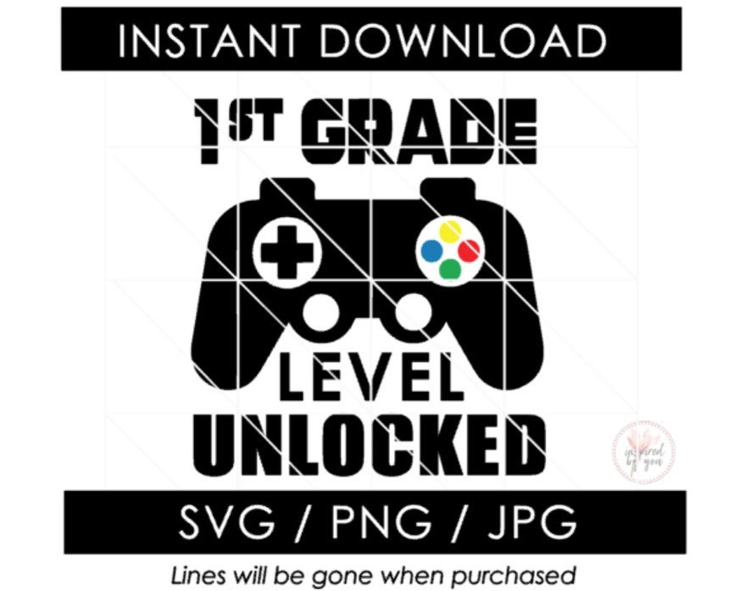 1st Grade SVG | Grade One Level Unlocked | Boy Back to School JPG ...