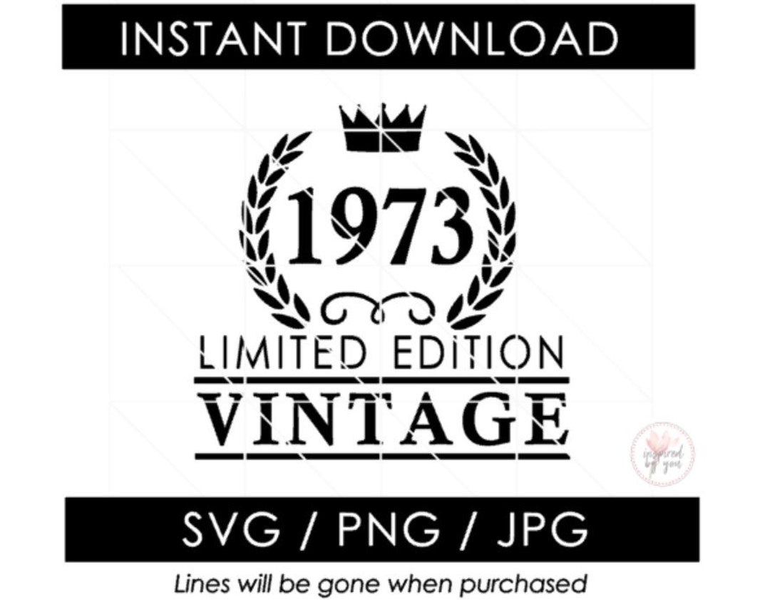 1973 SVG | 50th Birthday | Vintage | Limited Edition | Aged to Perfection | Birthday Shirt Men ...
