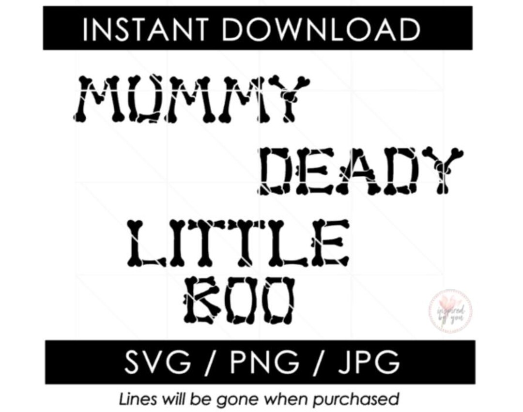 Mummy Deady Little Boo Svg Mommy Daddy Bones Png Monster Dracula Funny Halloween Trick Or