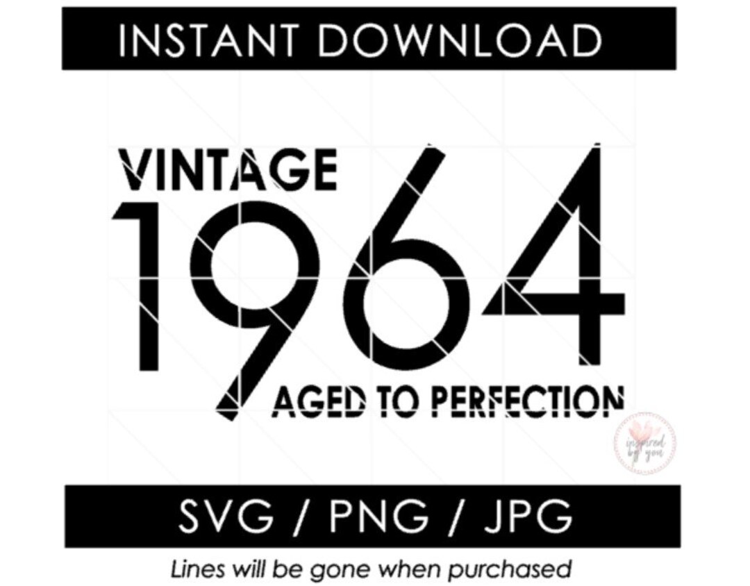 1964 SVG | 61st Birthday | Vintage 1964 PNG | Aged to Perfection | 61 ...