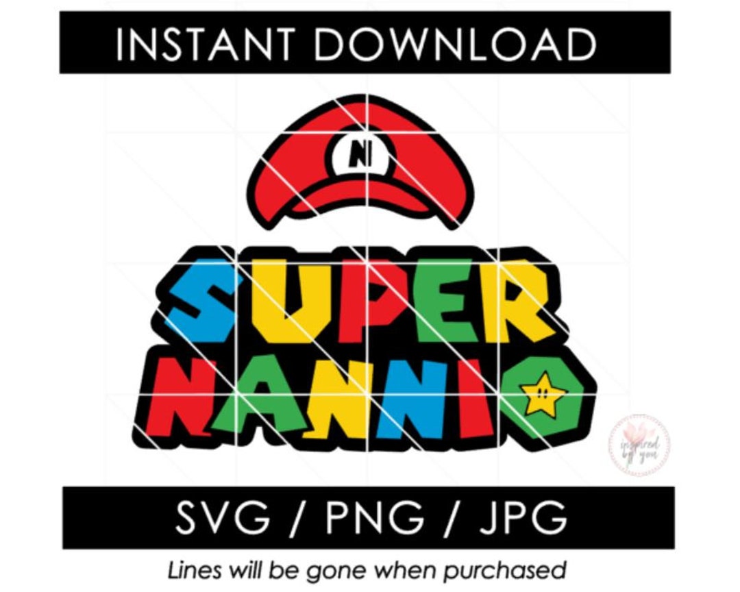 Super Nannio SVG | Nanny Grandma Super Mario Birthday PNG | Design is ...