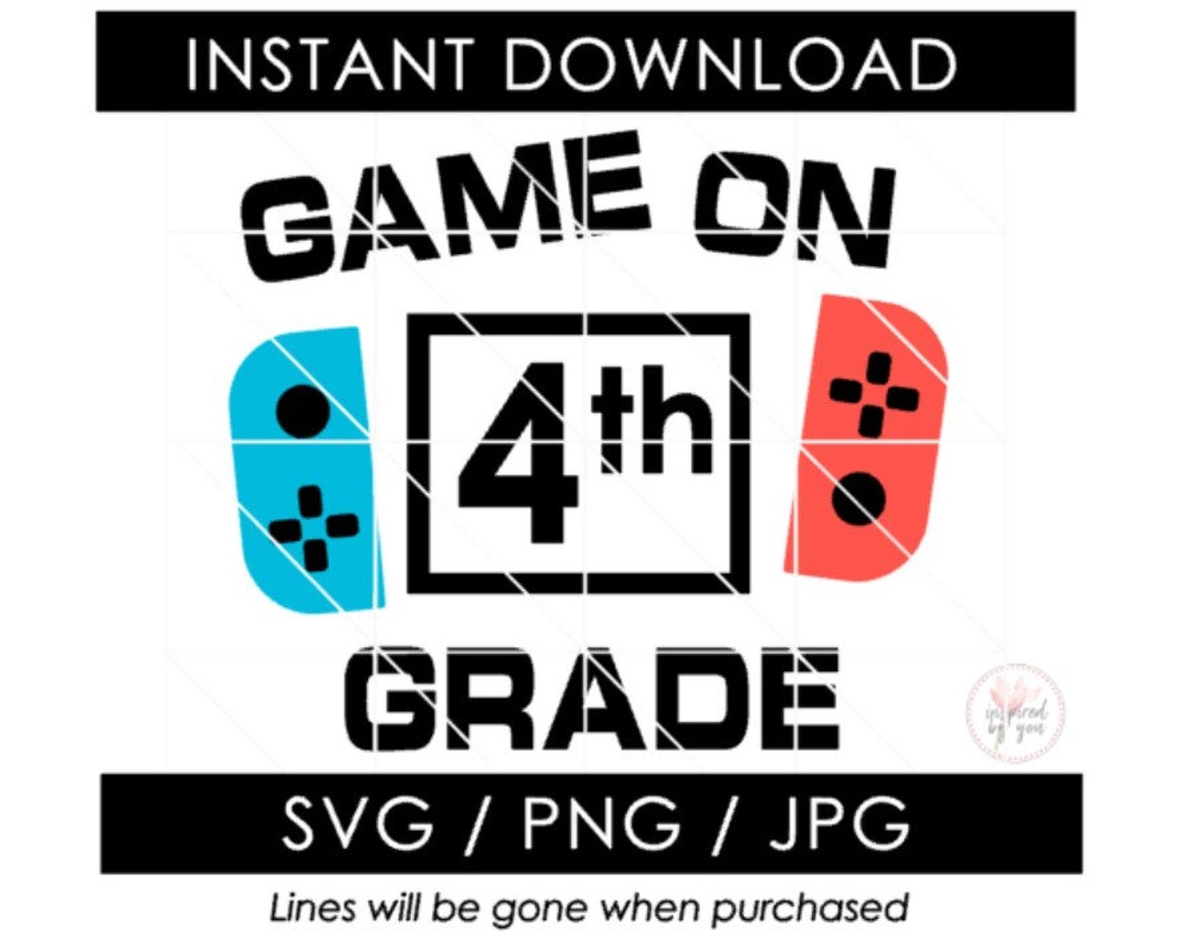 4th Grade SVG | Game on Forth Grade PNG | Boy Back to School JPG ...