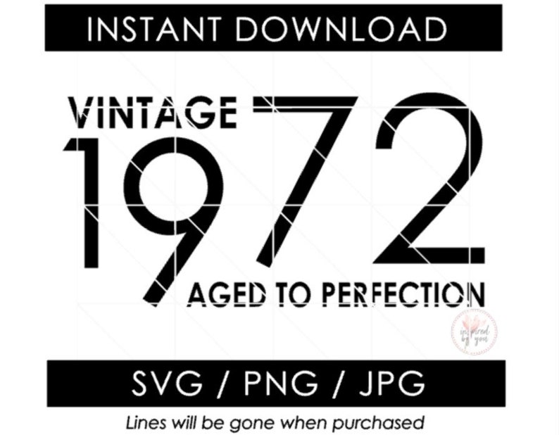 1972 SVG 51st Birthday Vintage 1972 PNG Aged to - Etsy
