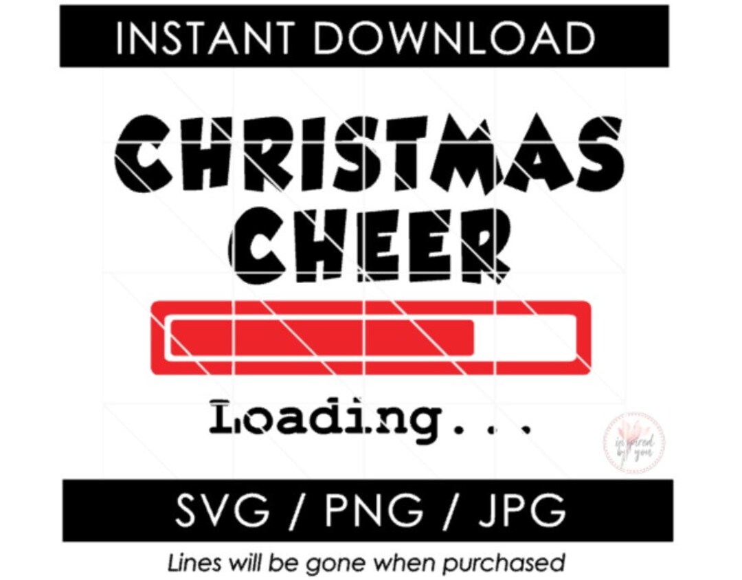 Christmas Cheer Loading SVG | Xmas Holidays Matching Christmas T-shirts ...