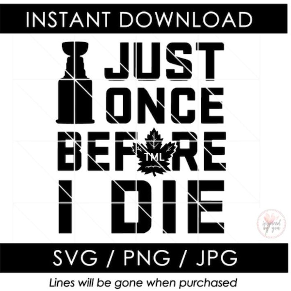 Maple Leafs Just Once Before I Die - Etsy Canada