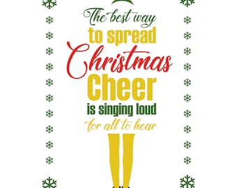 Elf Movie Quote Poster the Best Way to Spread Christmas Cheer Funny ...