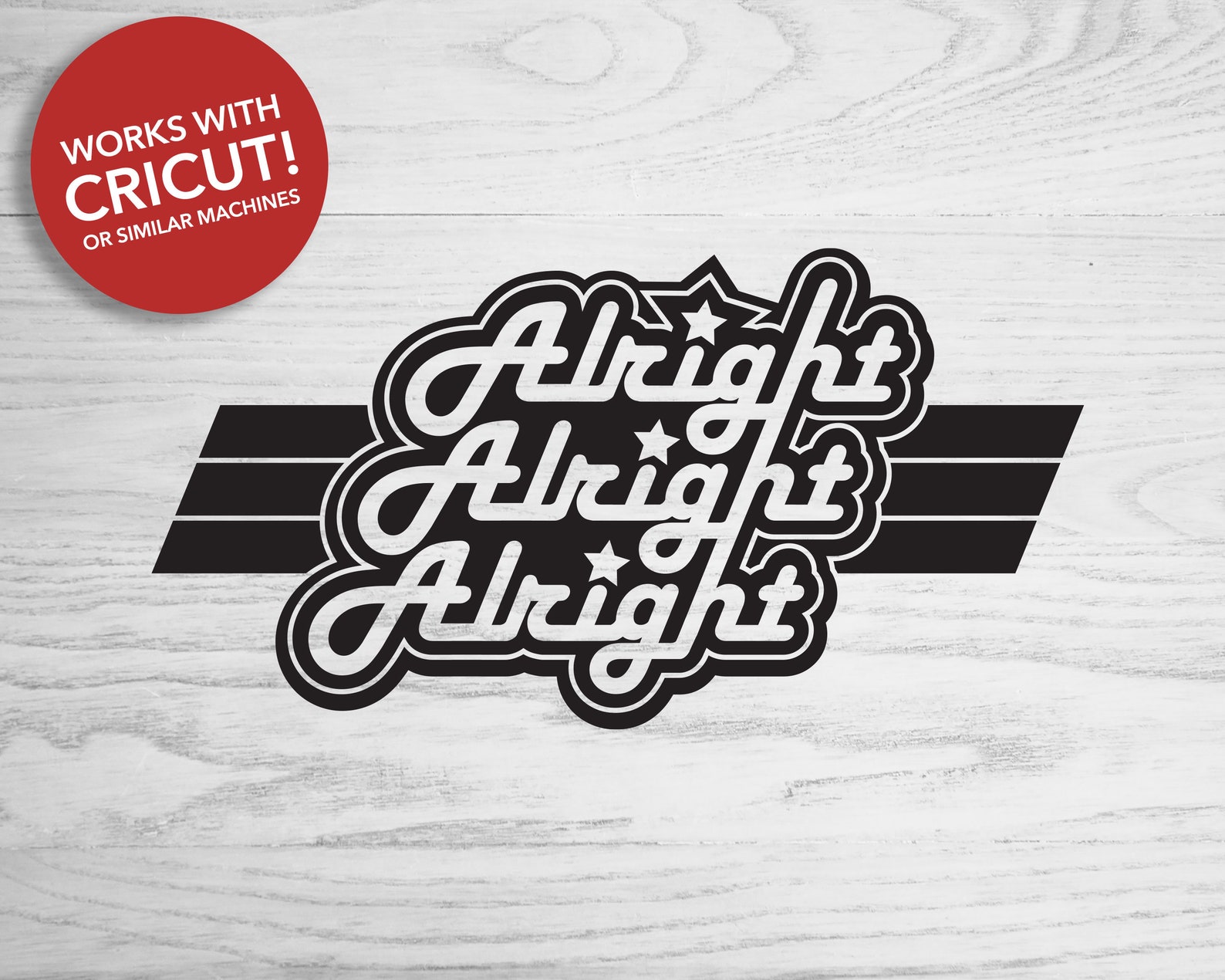 Alright Alright Alright | Digital Download - Etsy