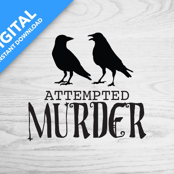 Attempted Murder Svg - Etsy