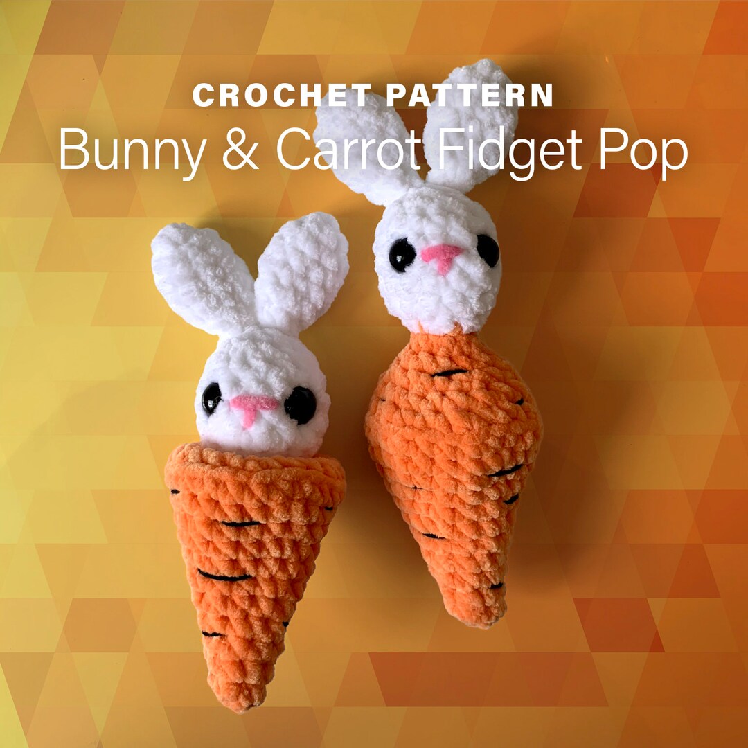 Bunny & Carrot Fidget Pop Crochet PATTERN - Etsy