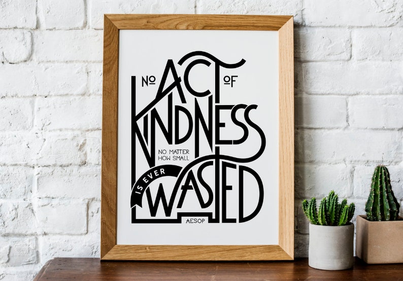 No Act of Kindness No Matter How Small is Ever Wasted - Etsy