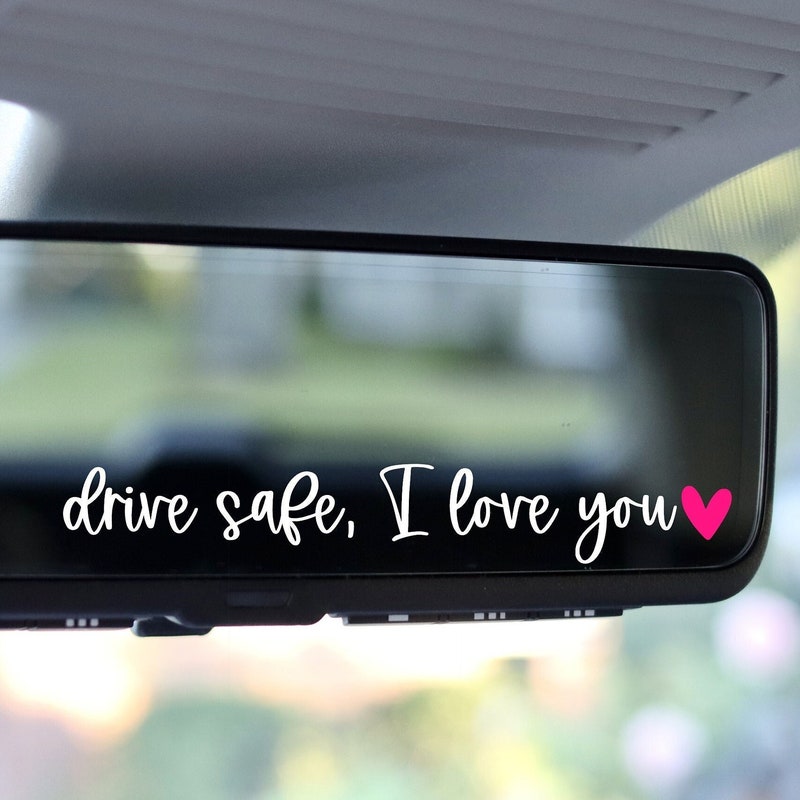 I Love You Drive Safe Decal - Etsy