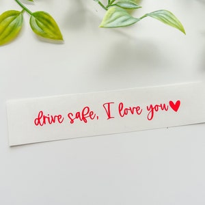 Drive Safe, I Love You, Rearview Mirror Sticker, Car Mirror Decal ...