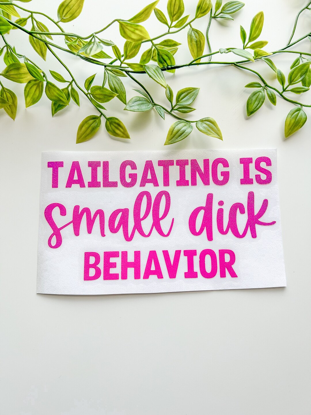 Tailgating Sticker, Funny Car Decal, Tailgating is Small D Behavior ...