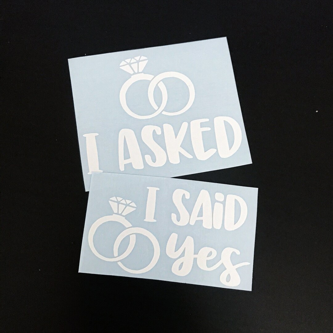 I Asked and I Said Yes Sticker With Wedding Rings. Bride to - Etsy