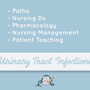Urinary Tract Infections Nursing Study Guide, Med-surg Cheat Sheet ...