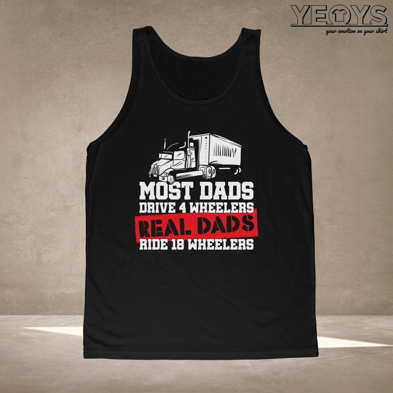 Real Dads Ride 18 Wheelers T-shirt | Highway Gift for 18-wheeler ...