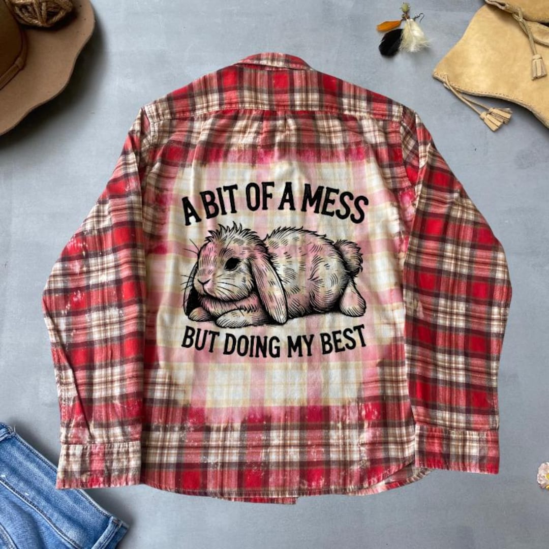 Messy Bunny Graphic Flannel Shirt Funny Rabbit Quote Upcycled Flannel ...