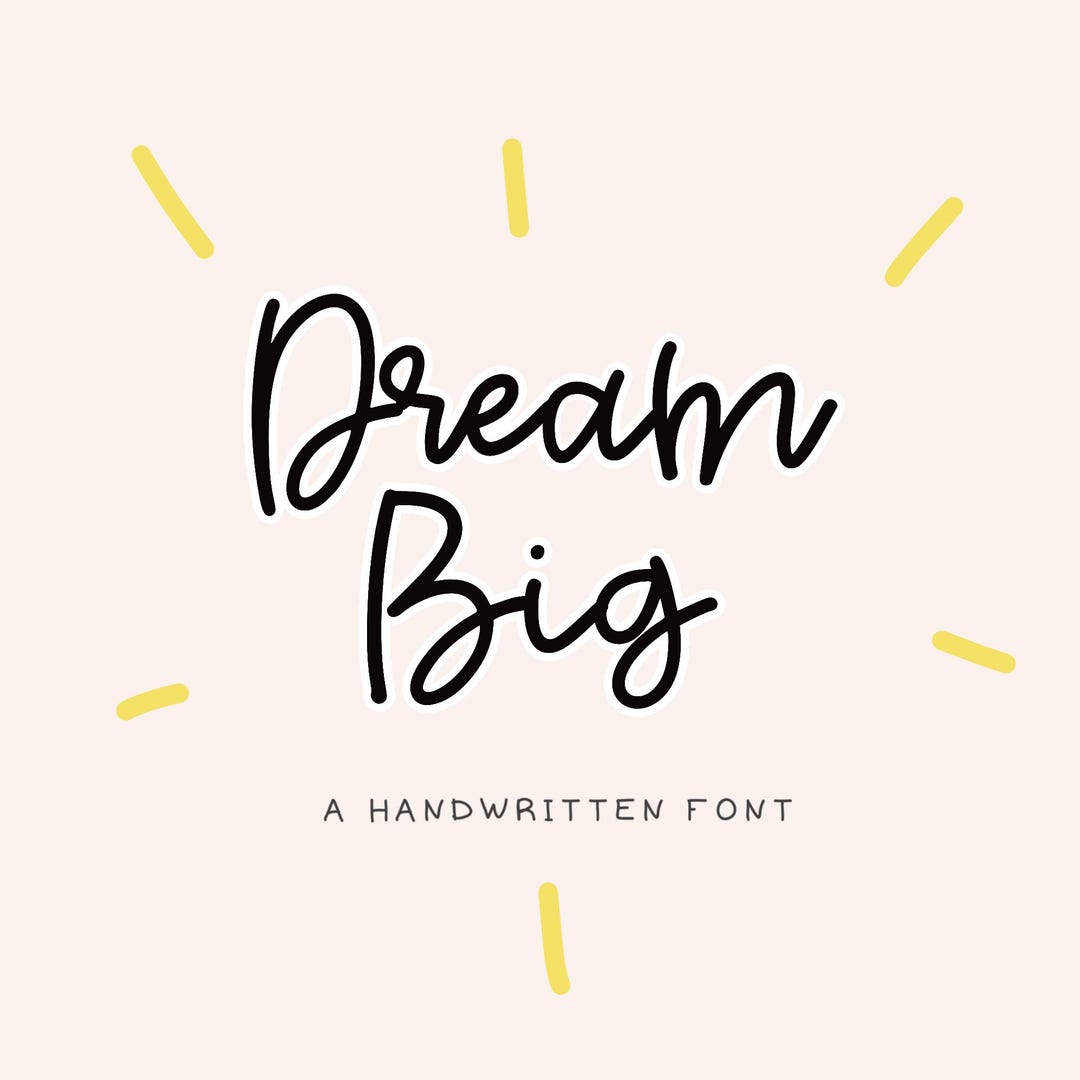 Dream Big, a Handwritten Script Font - Etsy