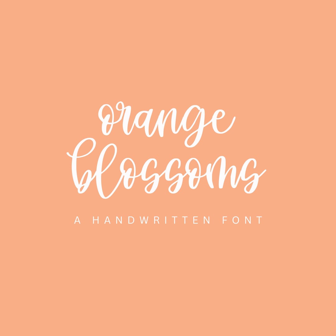 Orange Blossoms, a Handwritten Script Font - Etsy