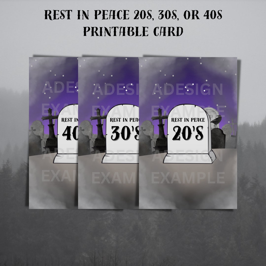 Printable RIP to 20s, 30s, or 40s Birthday Card, Here Lies Your Youth ...