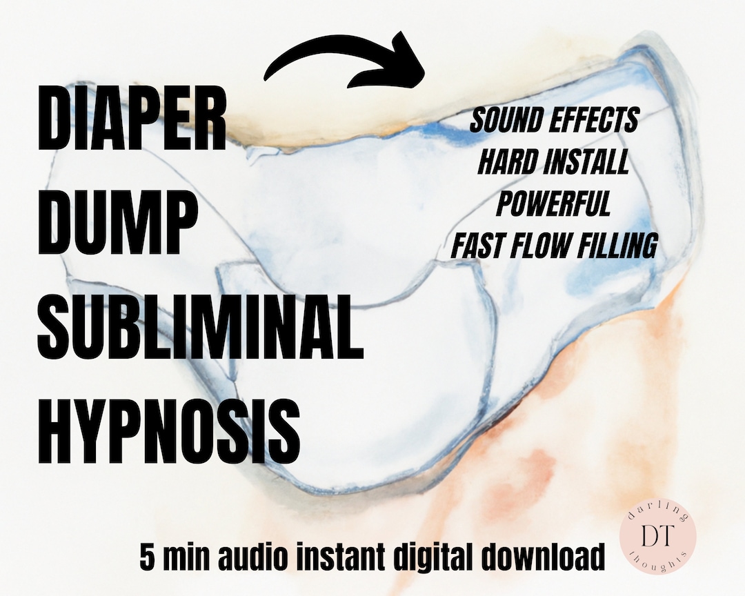 ABDL Adult Baby Diaper Dump Subliminal Hypnosis 5 Min Audio WITH Sound Effects and Multi Layered ...