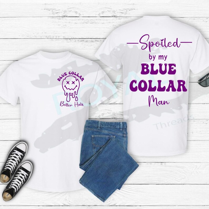 Spoiled Blue Collar Man PNG | Funny Wife Shirt Design (digital Download ...