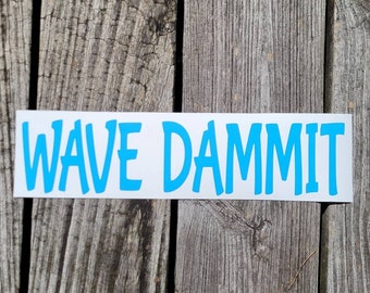 Wave Dammit Decal - Etsy