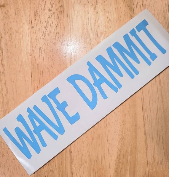 Hand Wave Dammit Vinyl Decal Sticker for Window Bumper | Etsy