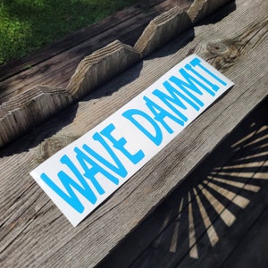 Hand Wave Dammit Vinyl Decal Sticker for Window, Bumper Sticker, Hood ...