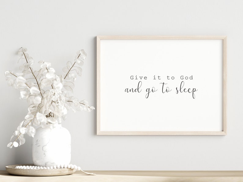 Give It to God and Go to Sleep - Printable, Wall Decor, Minimalist ...